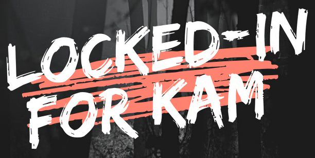 Locked-In For Kam – Locked In For Kam